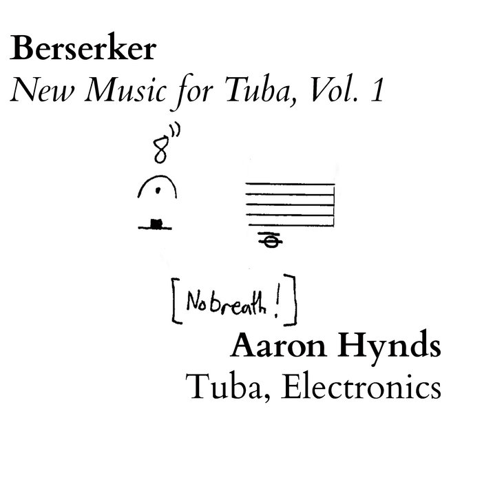 Berserker (New Music for Tuba, Vol. 1) | Aaron Hynds