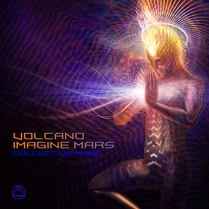 Volcano & Imagine Mars - Collective Minds | Sacred Technology