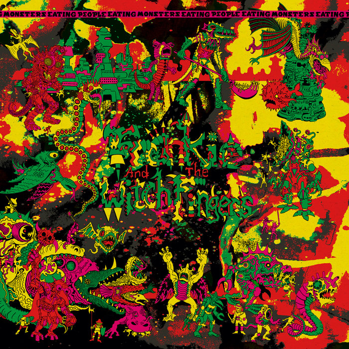 Monsters Eating People Eating Monsters... | Frankie and the Witch Fingers