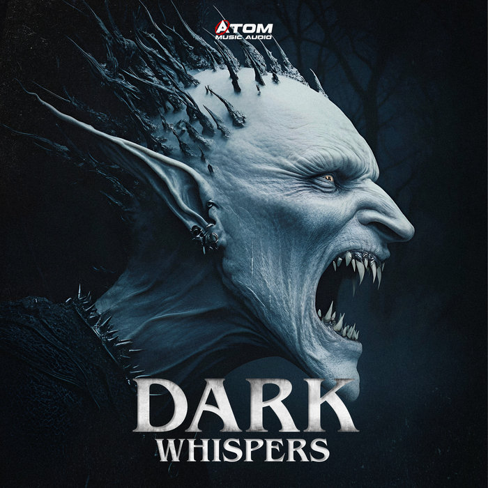 Dark Whispers | Atom Music Audio