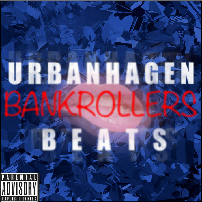Bankrollers pt. 1 | Urbanhagen Beats