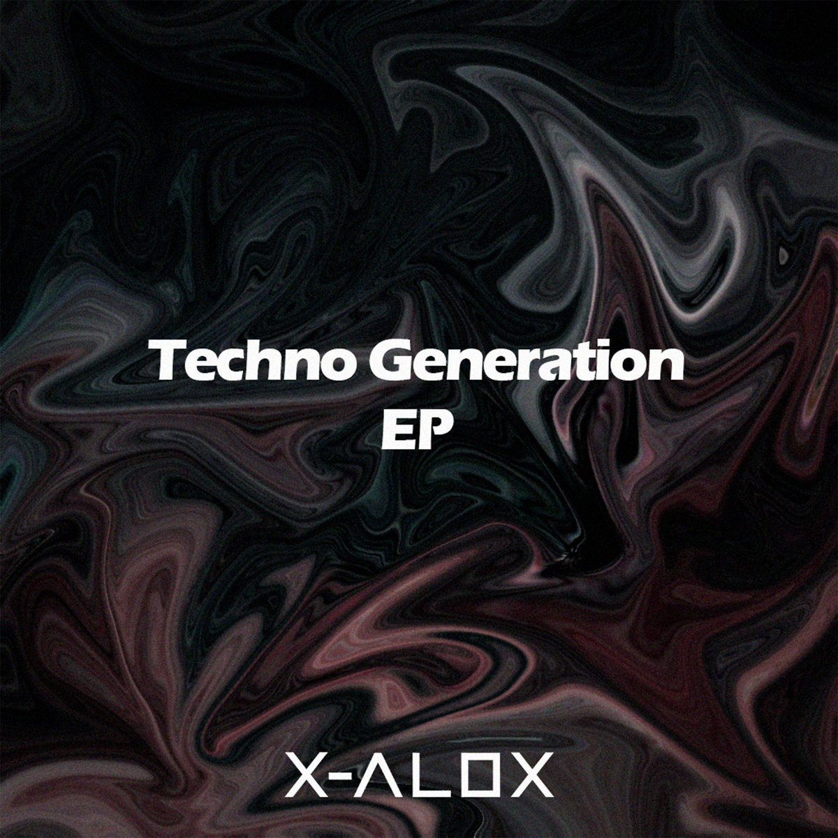Techno Generation Ep | X-Alox | X-ALOX