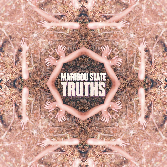 Truths | Maribou State