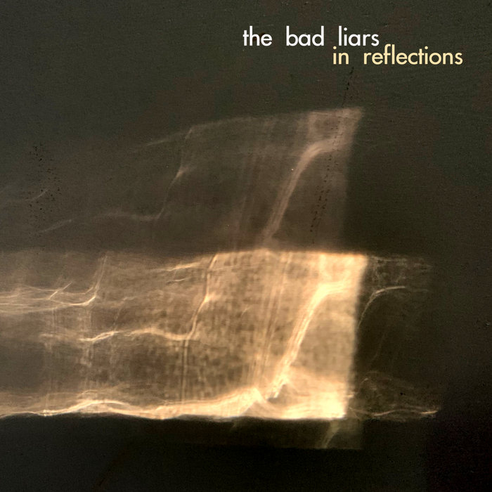 In Reflections - EP (2025) | The Bad Liars (UK) | Gavin Conner