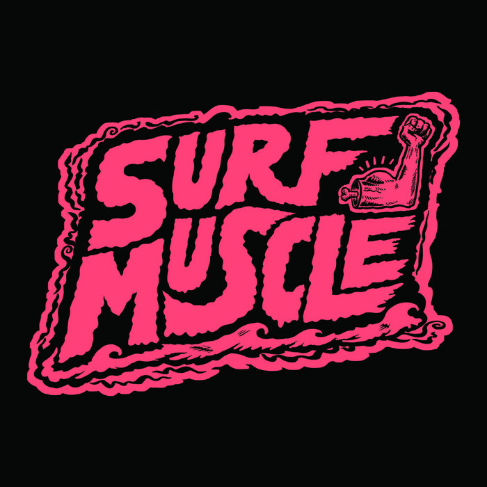 Surf Muscle debut single (Revenge Of The Pencil Necks / The Desert Song ...