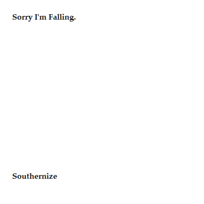 Sorry I'm Falling | Southernize