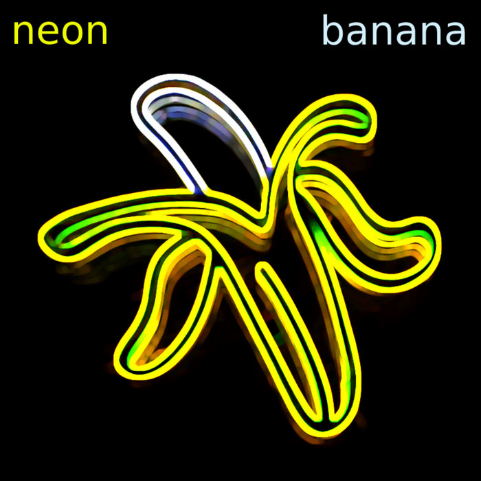 Neon Banana | Neon Banana