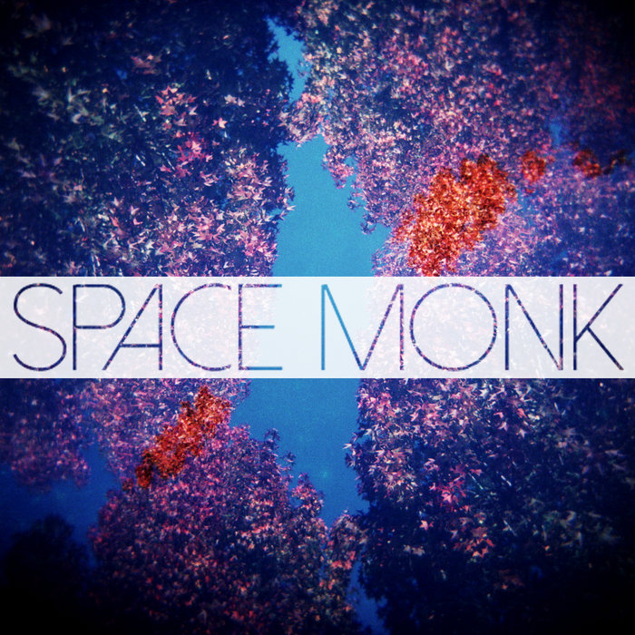Space Monk | Space Monk