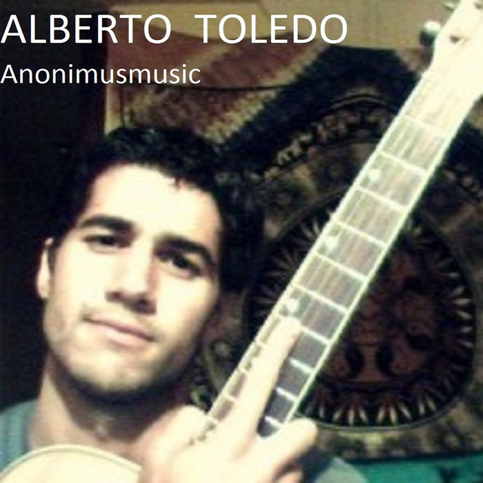 ANONIMUSMUSIC | ALBERTO TOLEDO