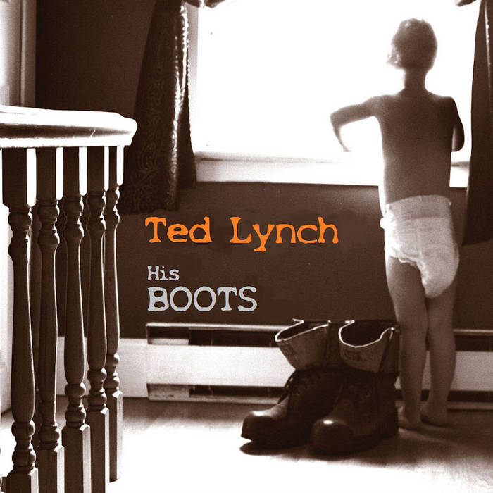 His BOOTS | Ted Lynch