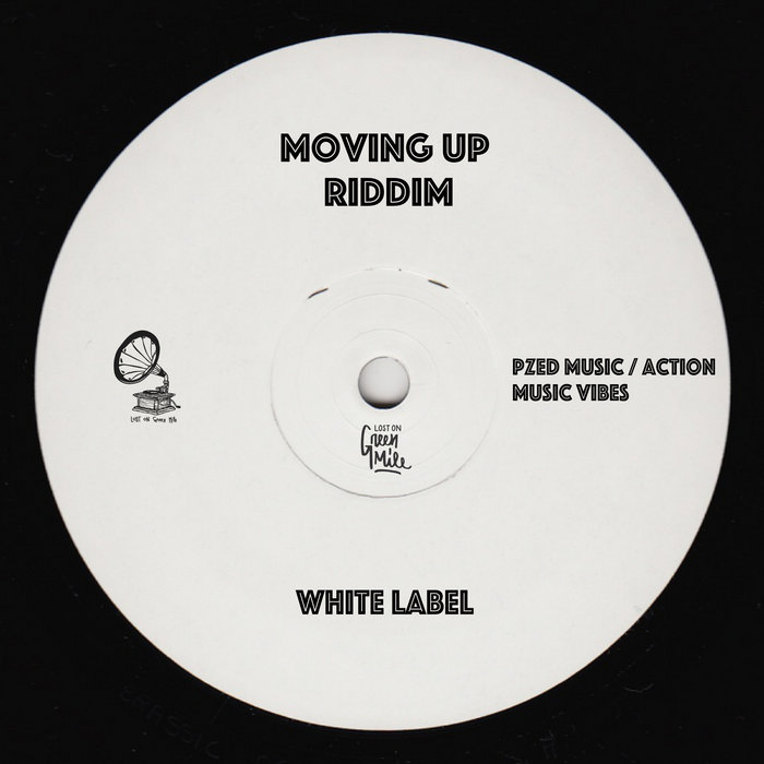 Moving Up Riddim | Various Artists | lost on green mile