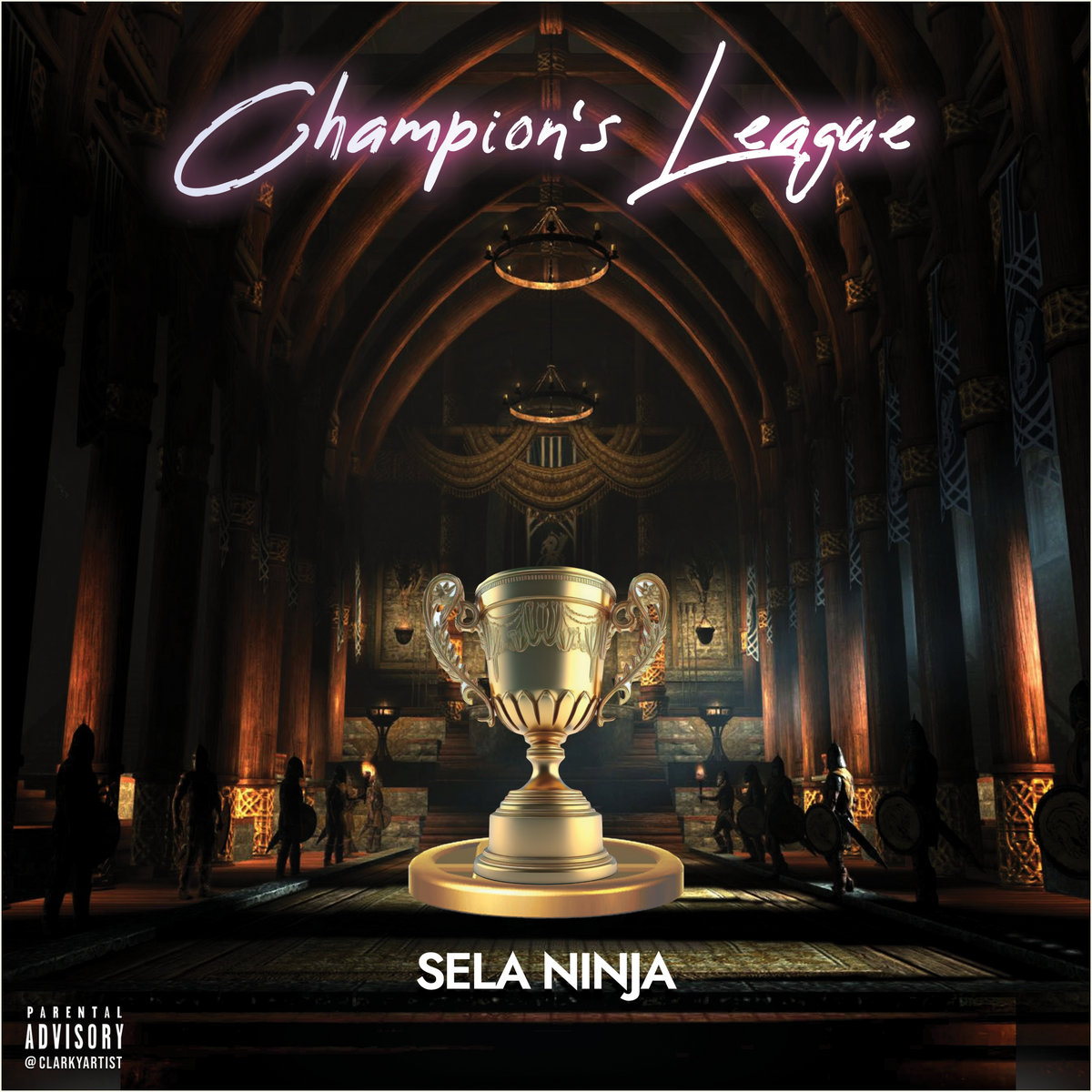 CHAMPIONS LEAGUE EP | SELA NINJA