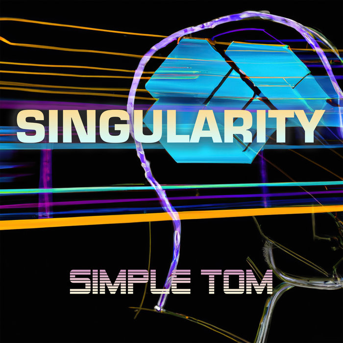 Singularity | Simple Tom