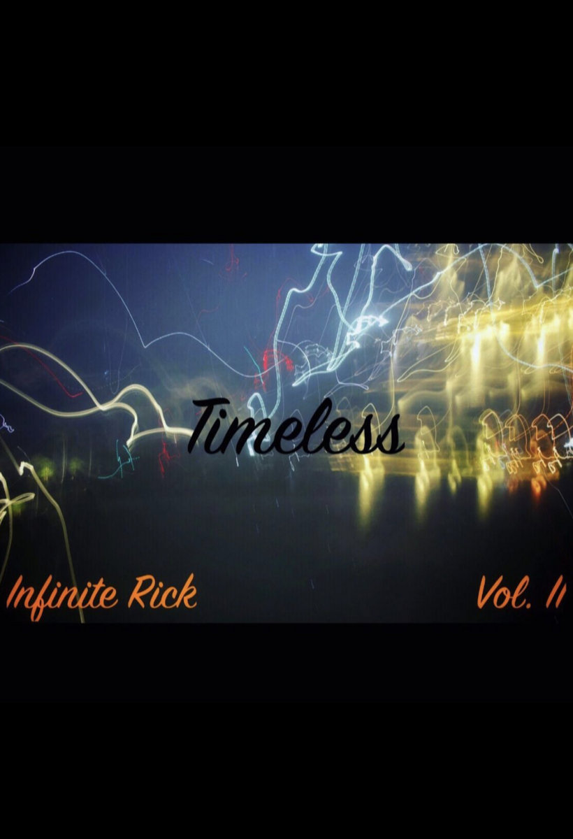 Timeless Vol. II | Infinite Rick