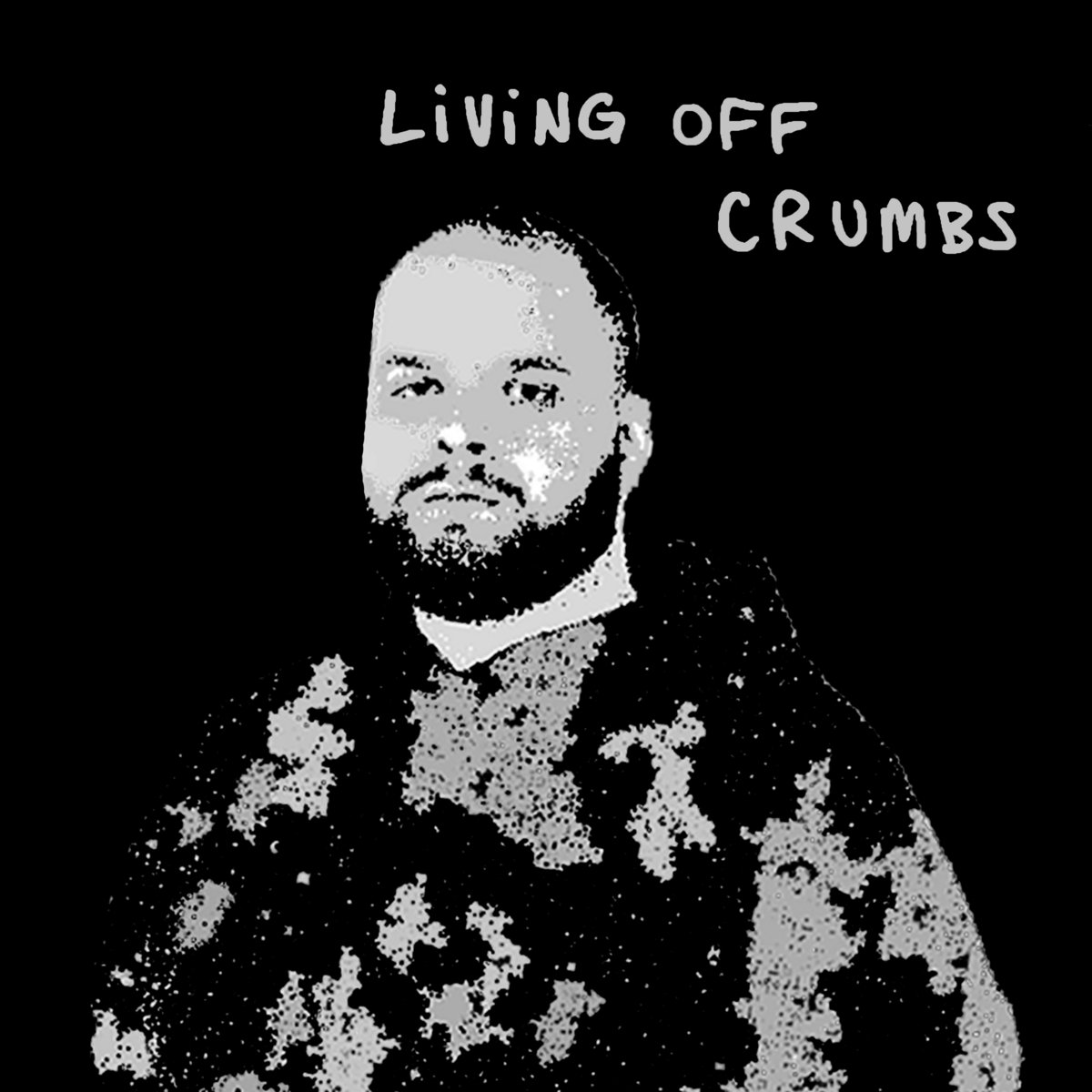 Living Off Crumbs | calmerch