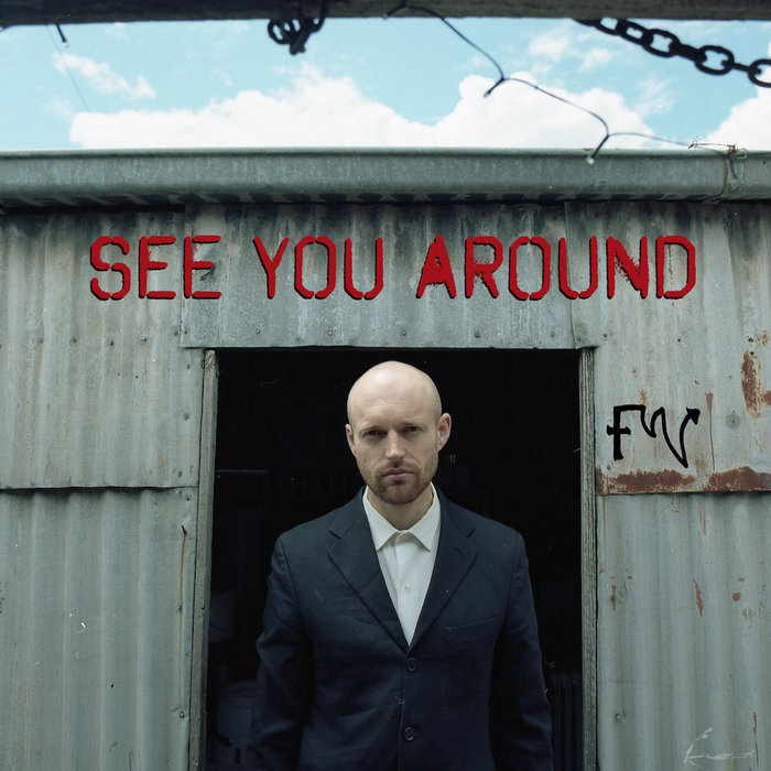 See You Around - EP | Fizzwizard | Aleister James Campbell