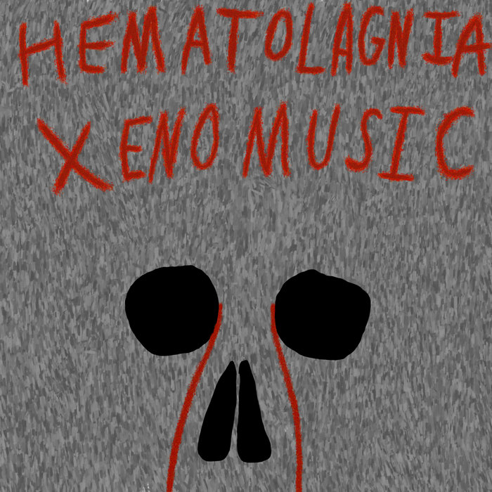 Xenomusic | Hematolagnia