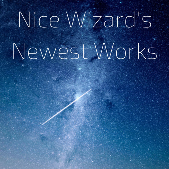 Nice Wizard's Newest Works | NiceWizard