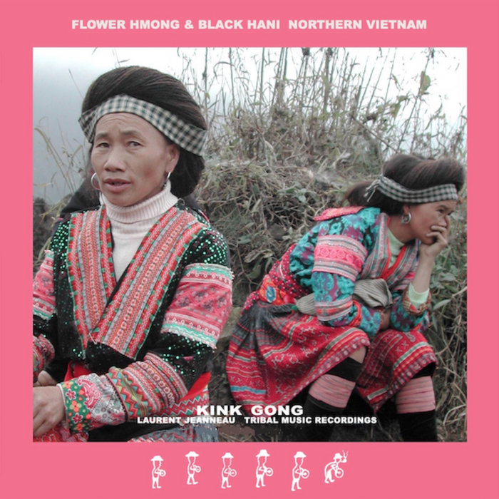 FLOWER HMONG & BLACK HANI SONGS VIETNAM | KINK GONG 2007 | kinkgong