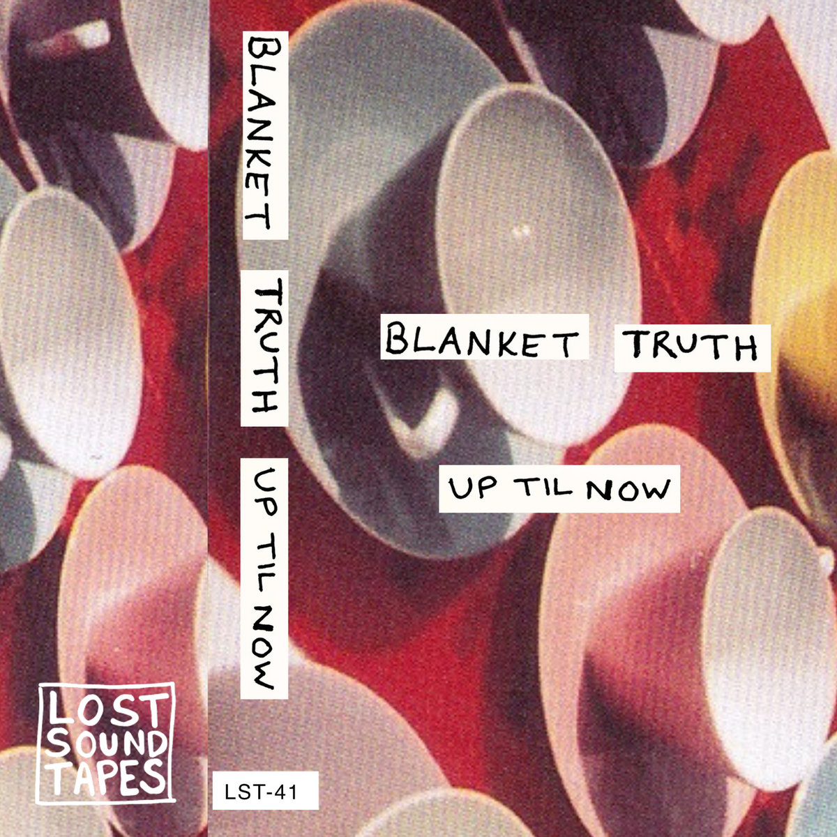 Up Til Now | Blanket Truth | Lost Sound Tapes