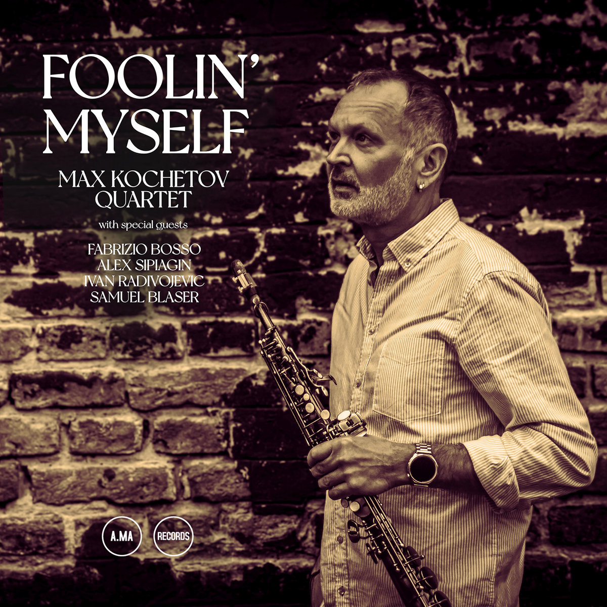 Foolin' Myself | Max Kochetov Quartet | A.MA Records A.MA Edizioni