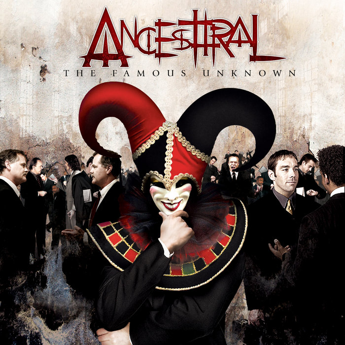 The Famous Unknown | Ancesttral