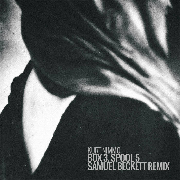 kurt nimmo: box 3, spool 5, Samuel Beckett remix | Kurt Nimmo
