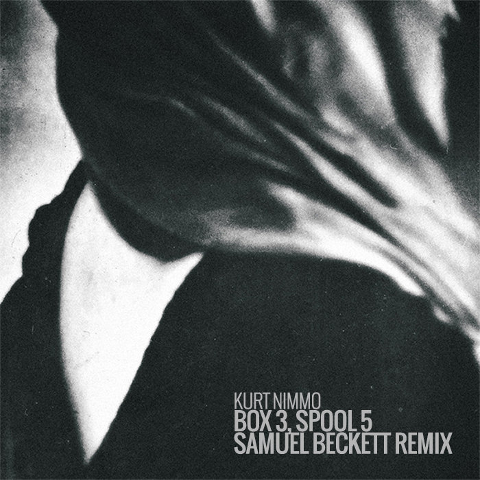 kurt nimmo: box 3, spool 5, Samuel Beckett remix | Kurt Nimmo
