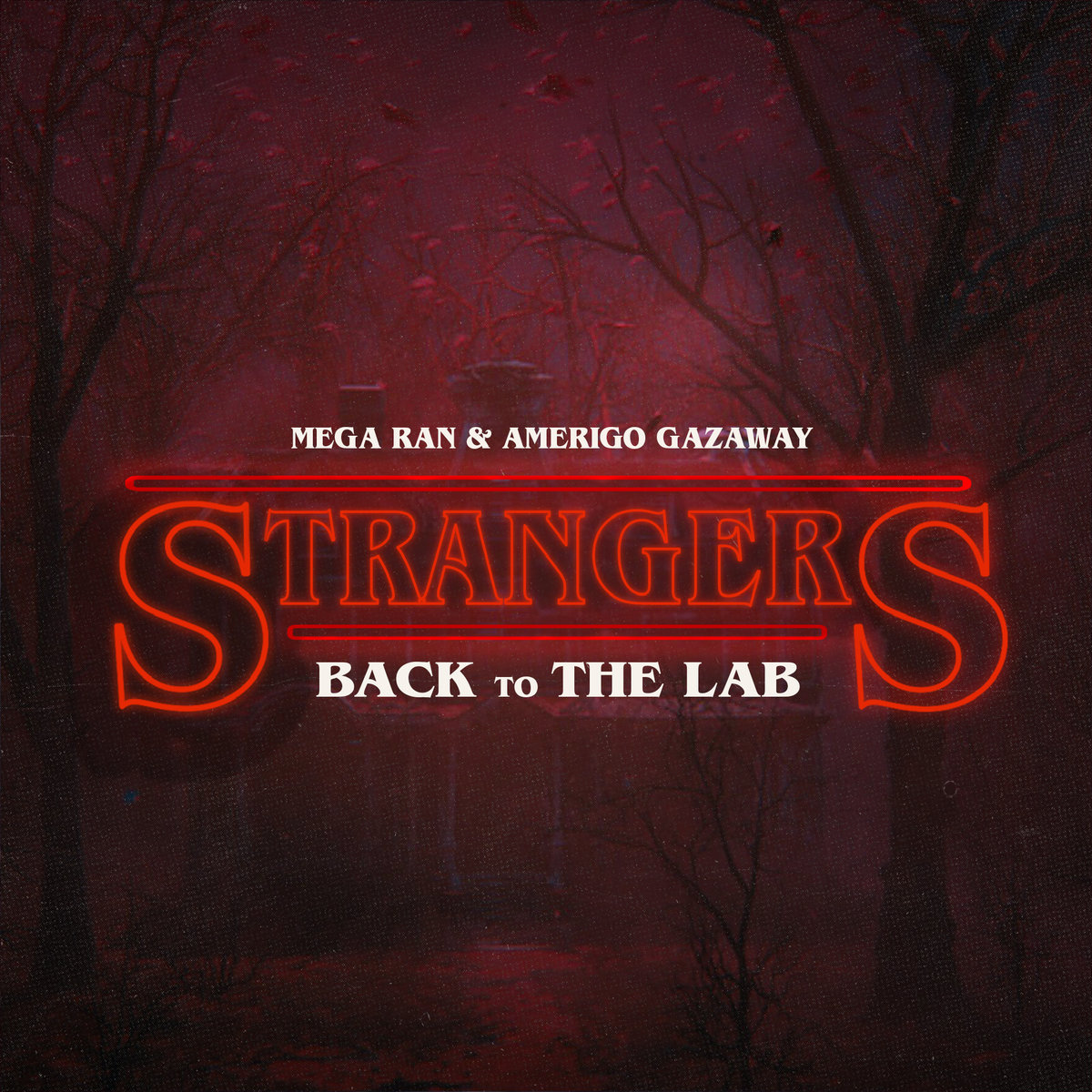 STRANGERS: Back To The Lab | Mega Ran & Amerigo Gazaway | U Don't ...