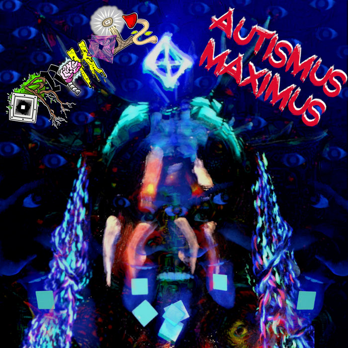Autismus Maximus | Orrphoiz | Maya Mayhem