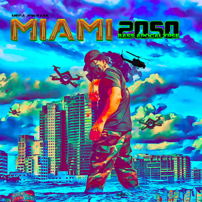 Miami 2050 Bass Apocalypse | Megajon Bass