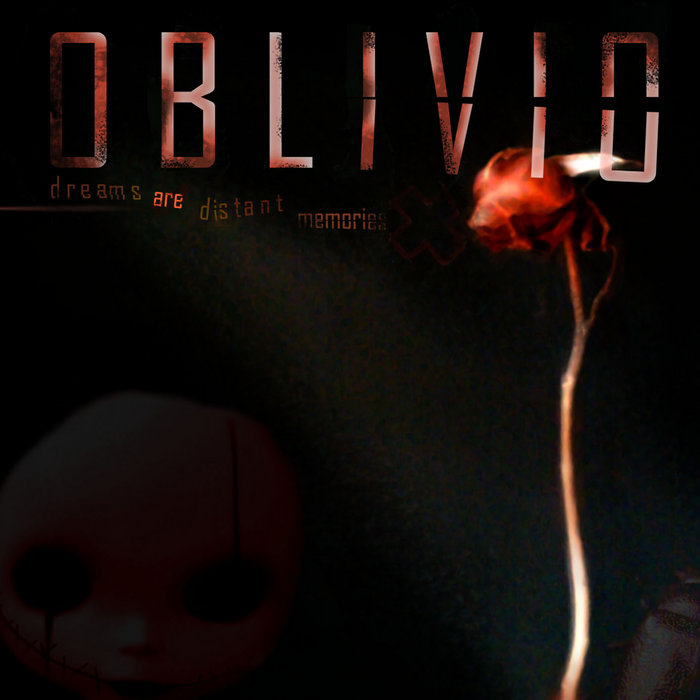 Dreams Are Distant Memories | OBLIVIO