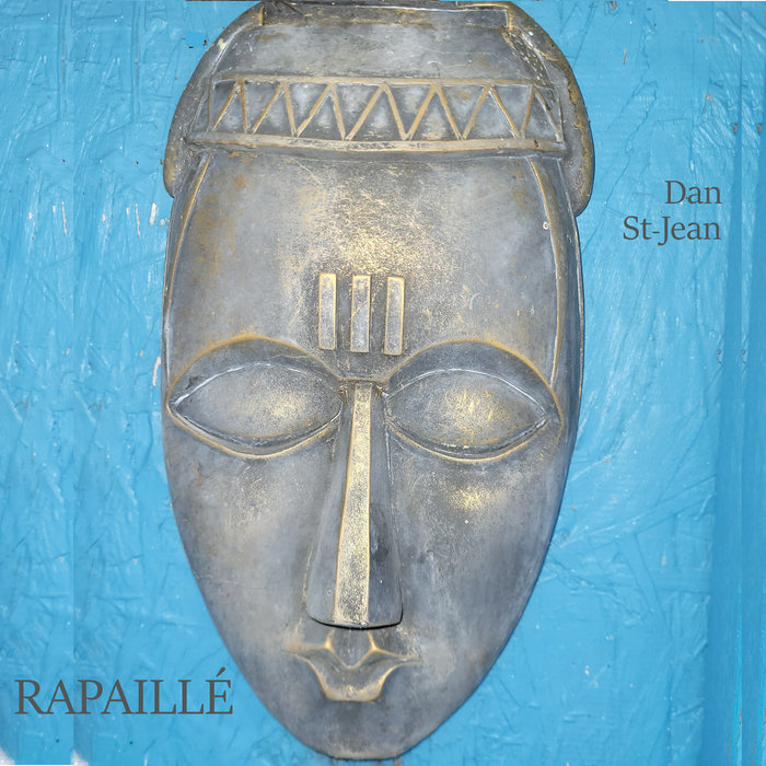 RAPAILLÉ | DAN ST-JEAN