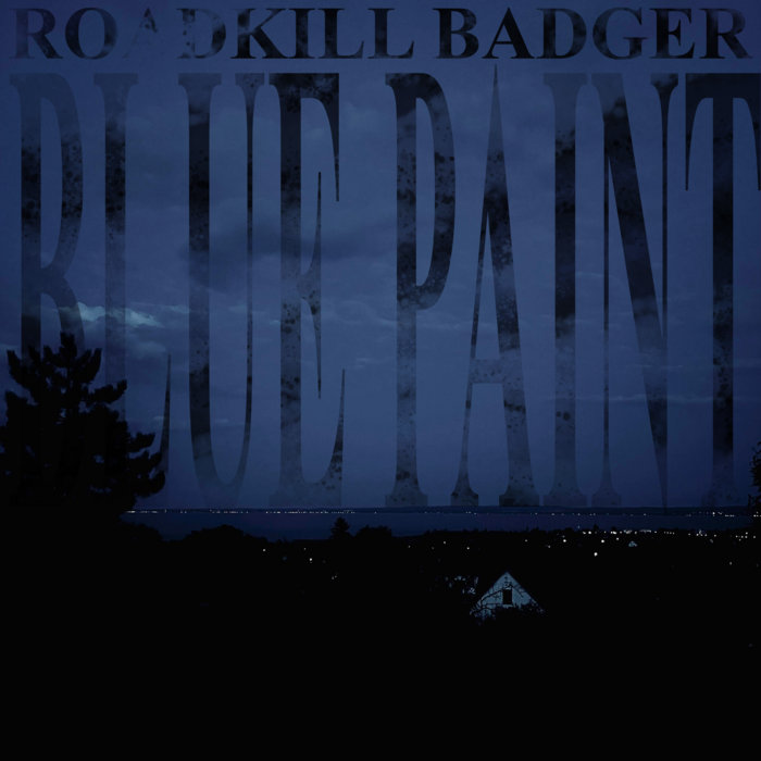 Blue Paint | Roadkill Badger