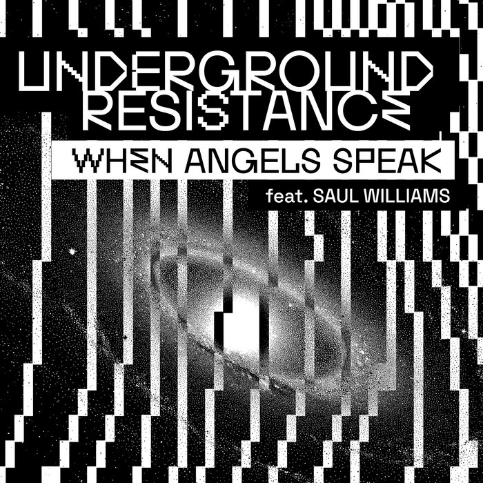 When Angels Speak f. Saul Williams | Underground Resistance | Omni Sound