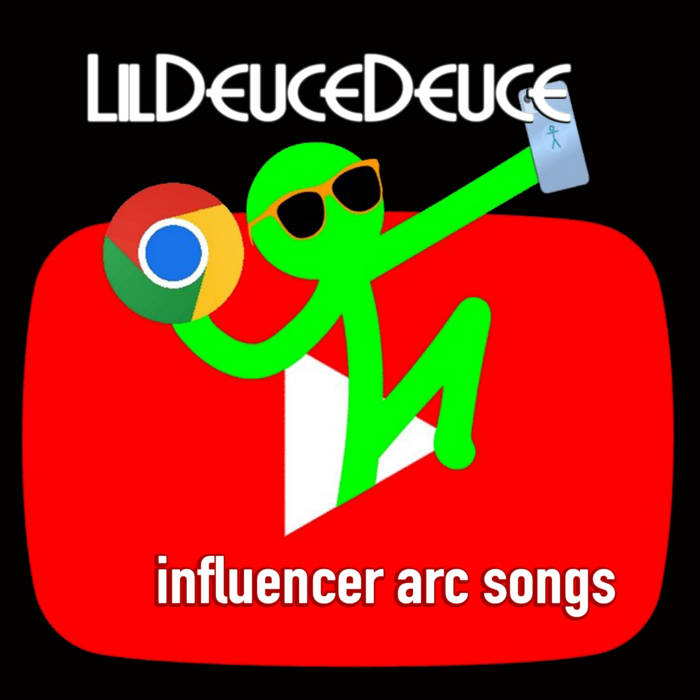 influencer arc songs | LilDeuceDeuce | Todd Bryanton