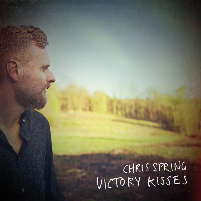Victory Kisses | Chris Spring