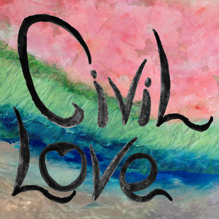 Civil Love | Civil Love