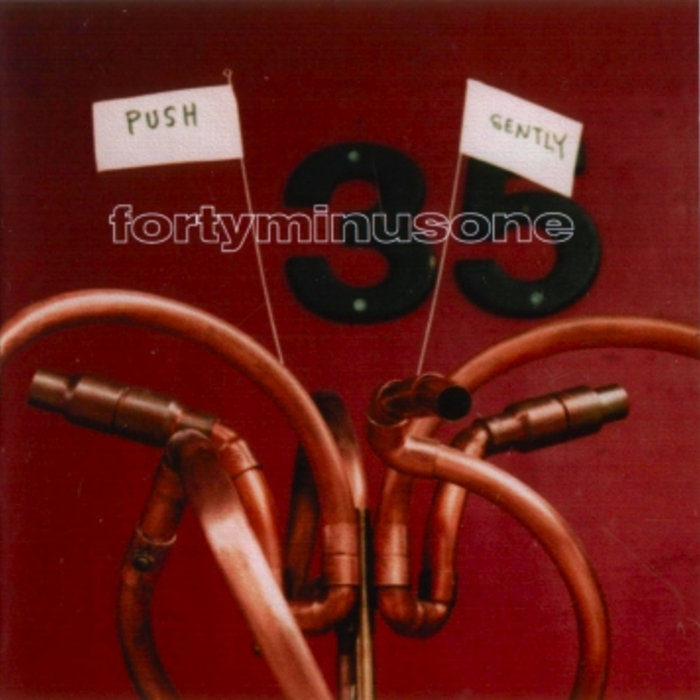 Push Gently | fortyminusone