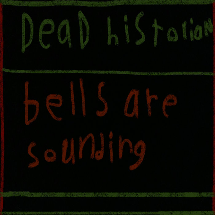 bells are sounding | Dead historiaN