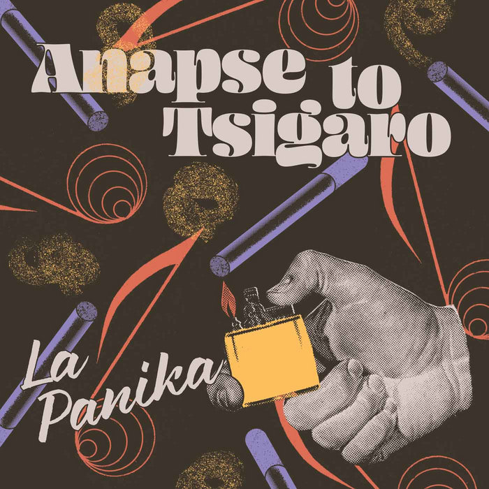 Anapse To Tsigaro | La Panika