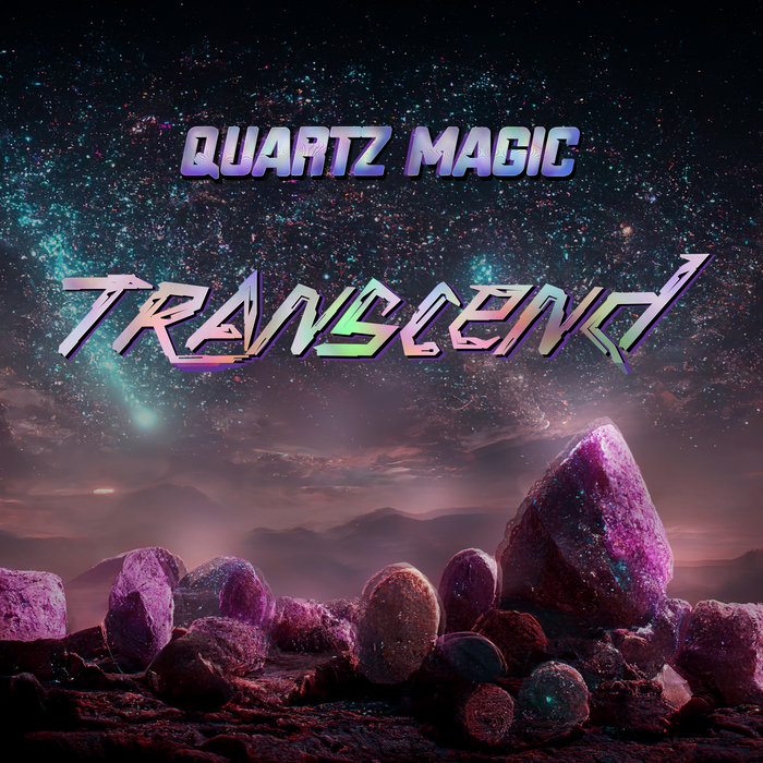 Transcend | Quartz Magic