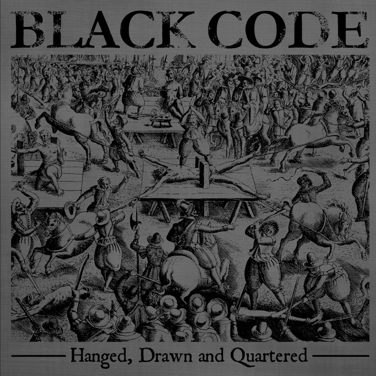 Hanged, Drawn and Quartered | BLACK CODE | Impure Muzik