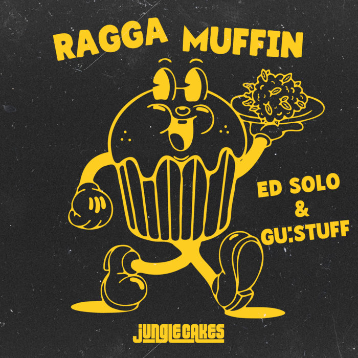 Raggamuffin | Ed Solo, GU:STUFF | Jungle Cakes
