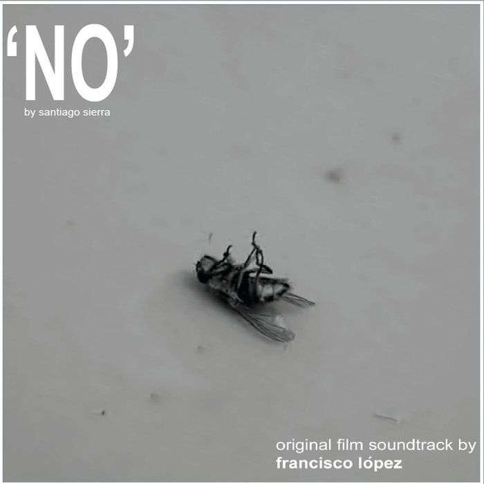 NO [original soundtrack] | francisco lópez