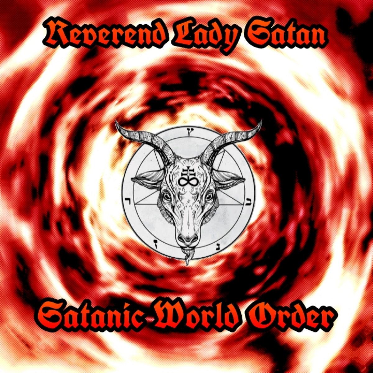 Satanic World Order | Reverend Lady Satan