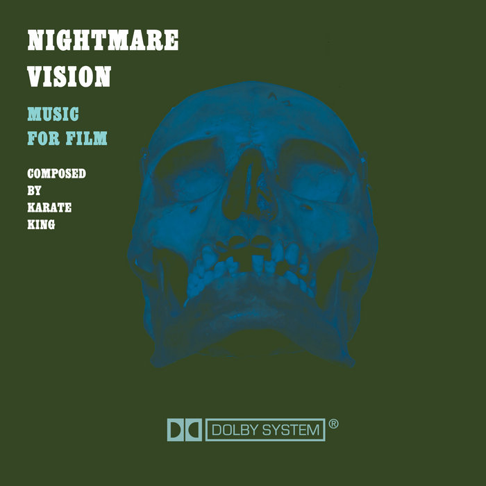 Nightmare Vision: Music for Film | Karate King | Karate King Records