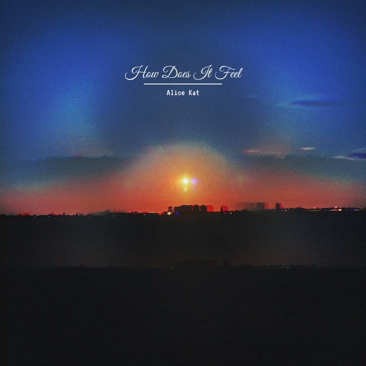 How Does It Feel - Single | Alice Kat