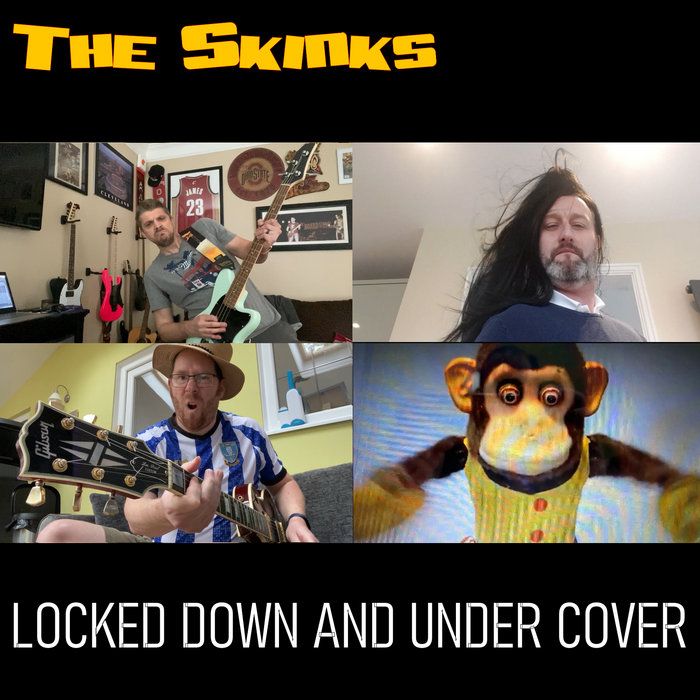 Locked Down and Under Cover | The Skinks