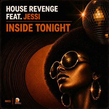 Inside Tonight | House Revenge feat. Jessi | Rework Records